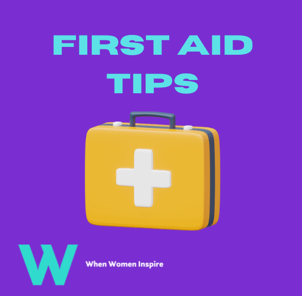Basic first aid tips for burns, bites, and bleeding - When Women Inspire