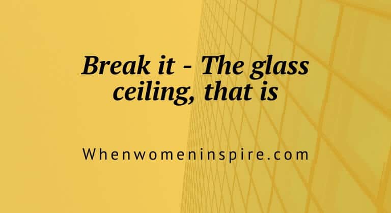 Breaking through the glass ceiling: Here's your inspo, ladies - When ...