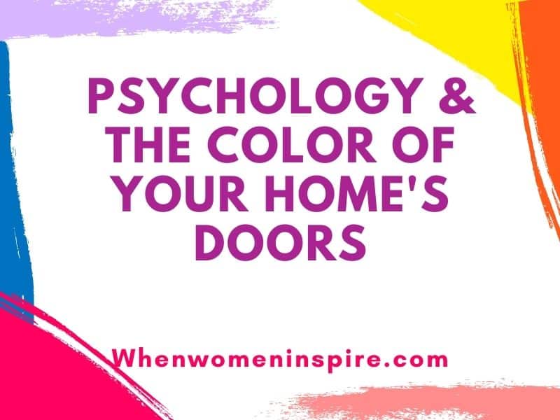 The psychology behind color selection of doors - When Women Inspire