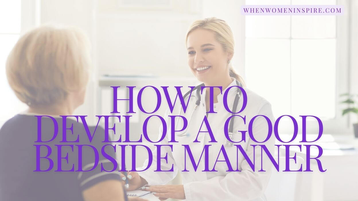 3 ways for new doctors to improve bedside manner - When Women Inspire