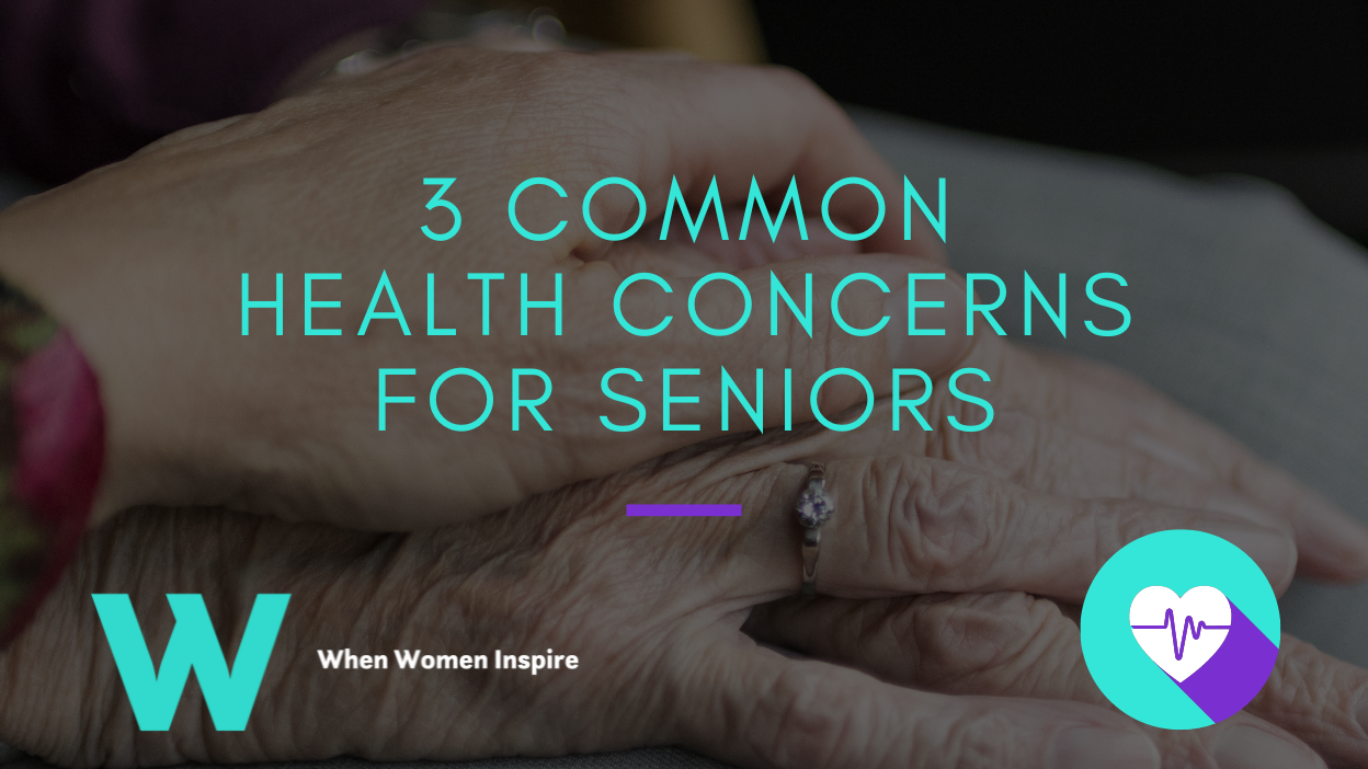 3 common health problems in the elderly - When Women Inspire