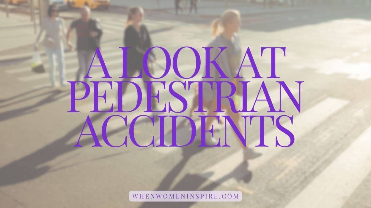 Why pedestrian accidents are on the rise - When Women Inspire