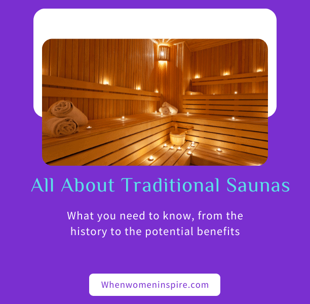 Traditional saunas: Everything you need to know - When Women Inspire