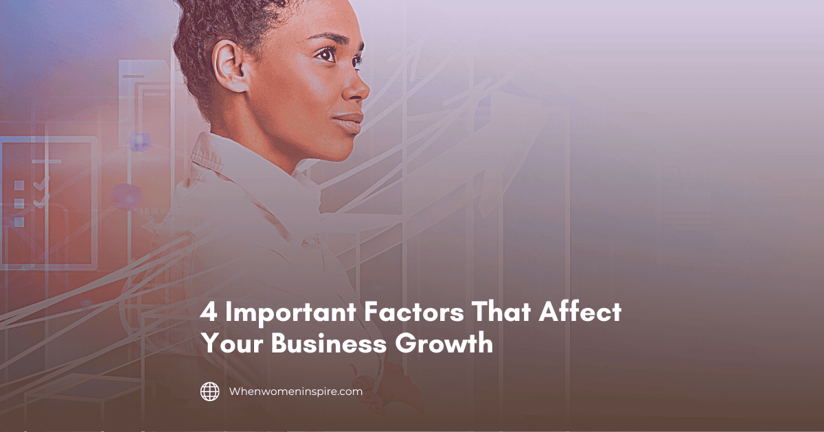 These Business Growth Factors Increase Your Chances of Success