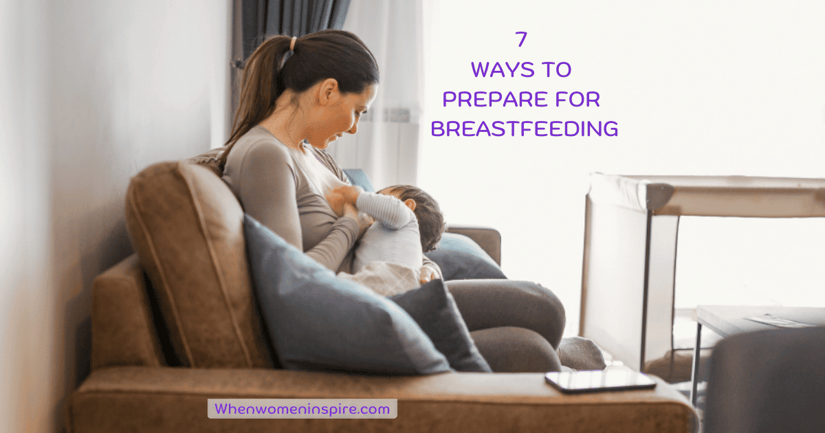 Preparing for your breastfeeding journey - When Women Inspire