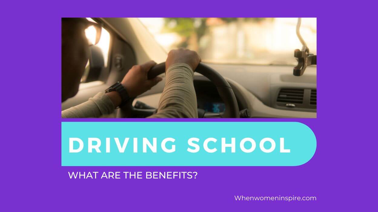 6 Benefits Of Driving Lessons - When Women Inspire