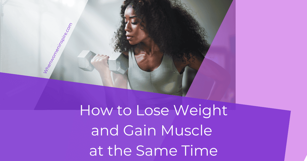 Fat to Muscle as a Woman: How to Do It - When Women Inspire