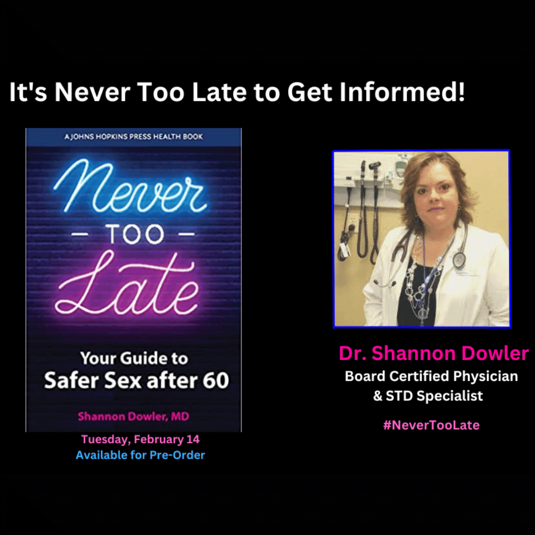 Dr. Shannon Dowler: Why STD Rates in Ages 55+ Doubled in US