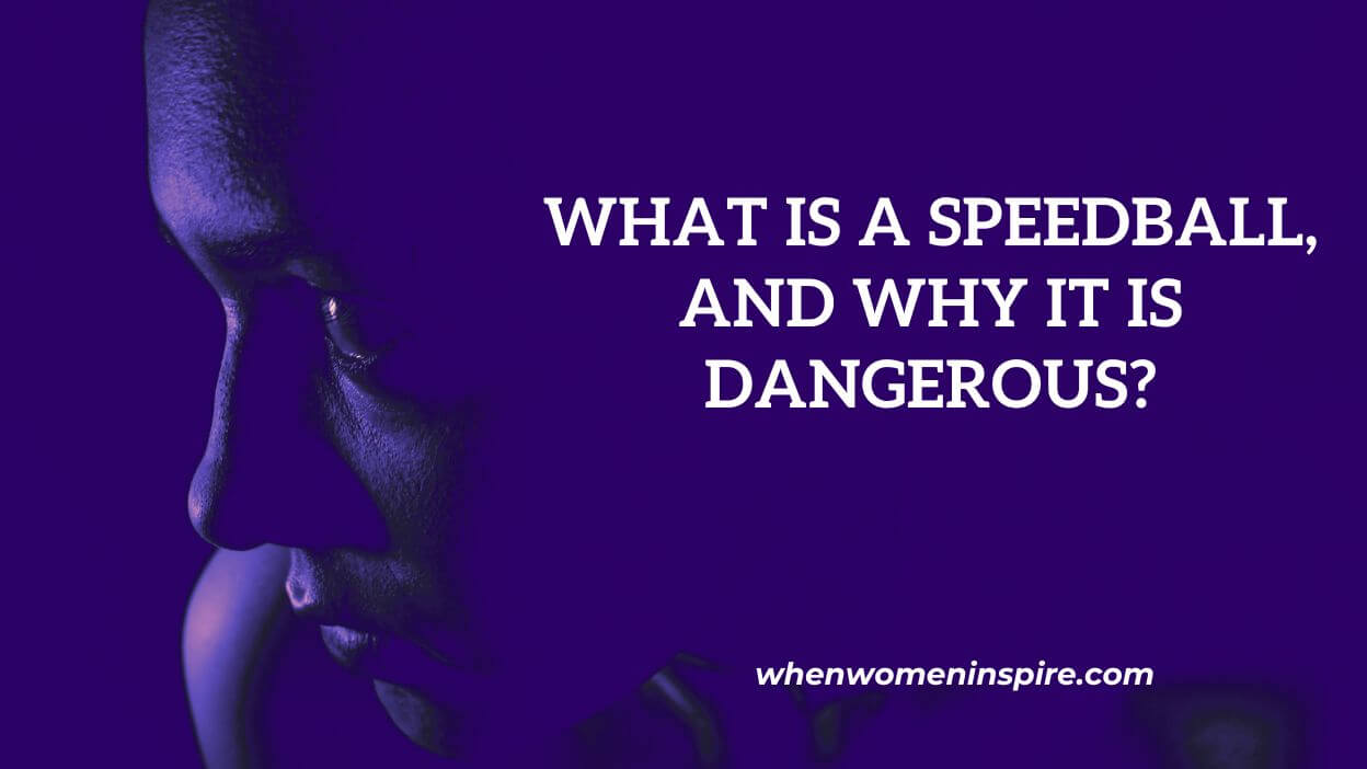 Understanding the Dangers of Speedballing: A Deadly Mix of Drugs - When ...