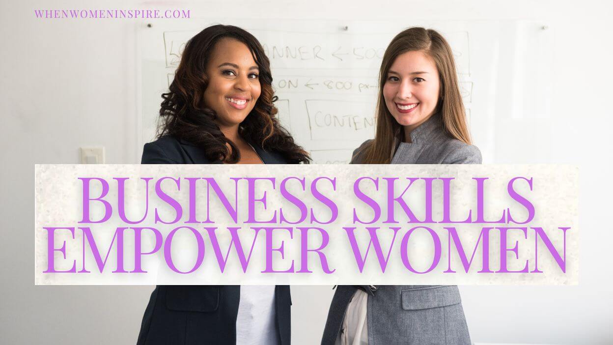 10 Essential Skills Women Can Master Through Business Education - When ...